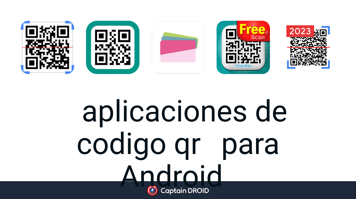 Aplicaciones de código QR Android - Descargar aplicaciones gratis