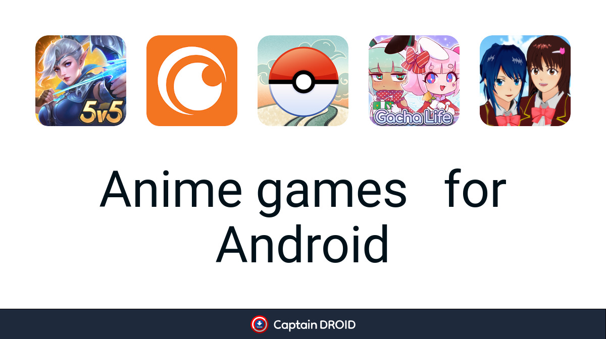 Free ANIME Games for Android - Download Now APK