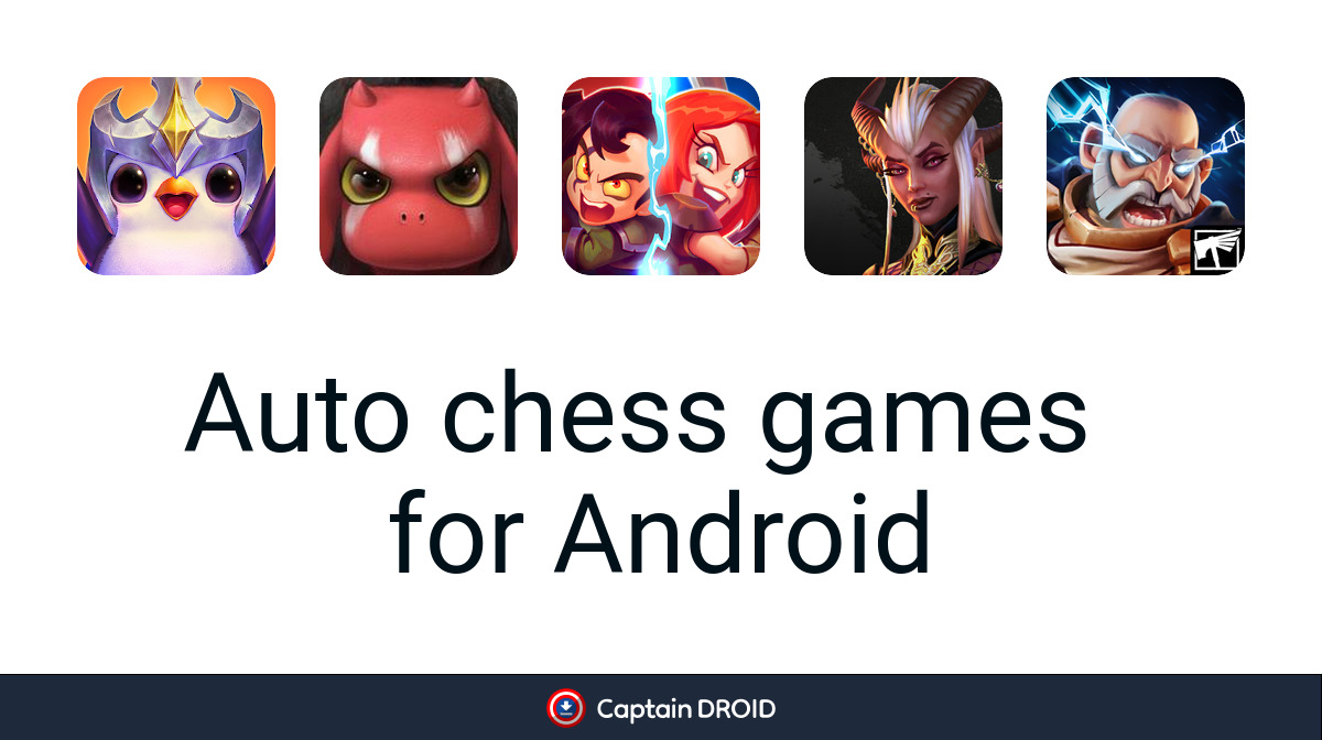 Android Auto Chess Games: Free Download - Captain Droid