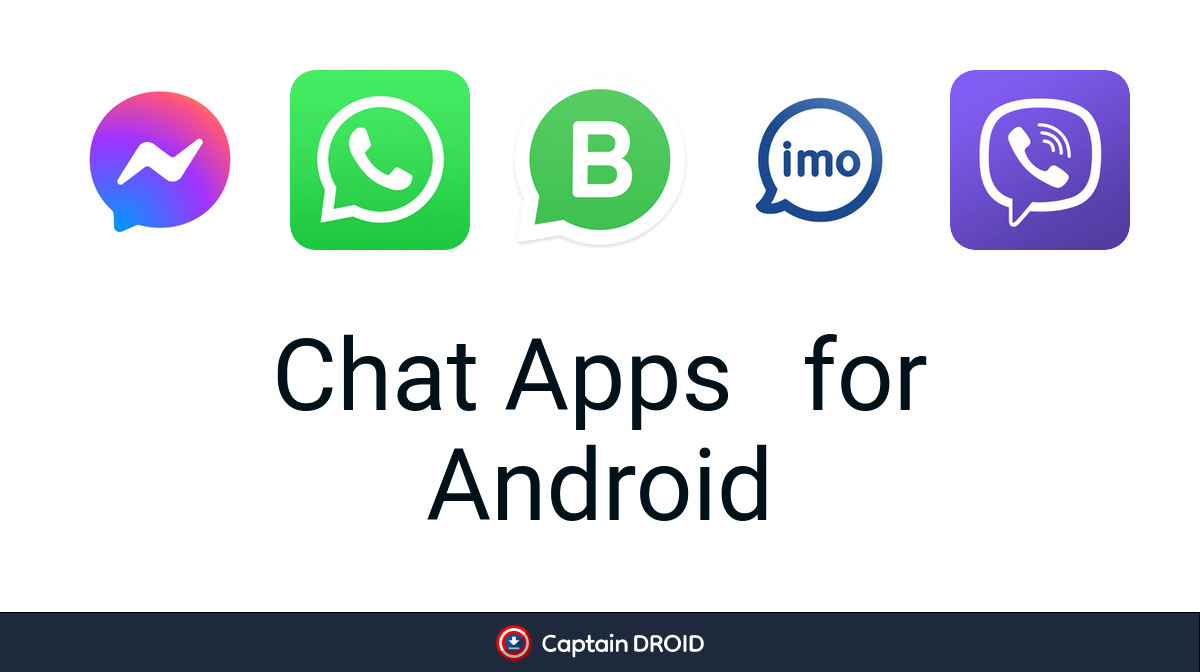 Android Chat Apps: Free Download - Captain Droid