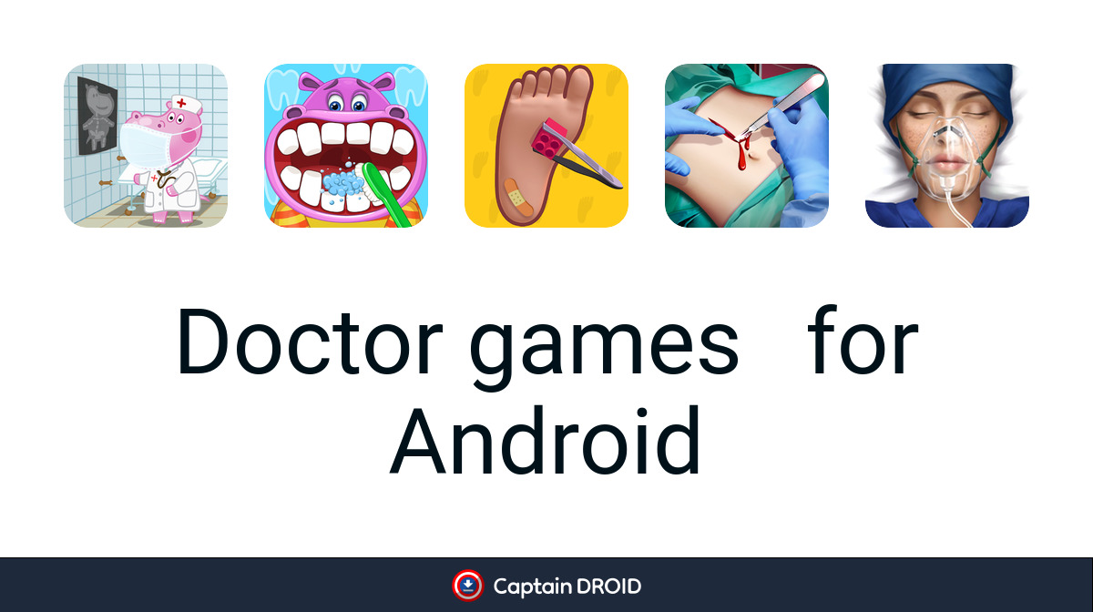 Download Doctor Games on Android free - Captain Droid
