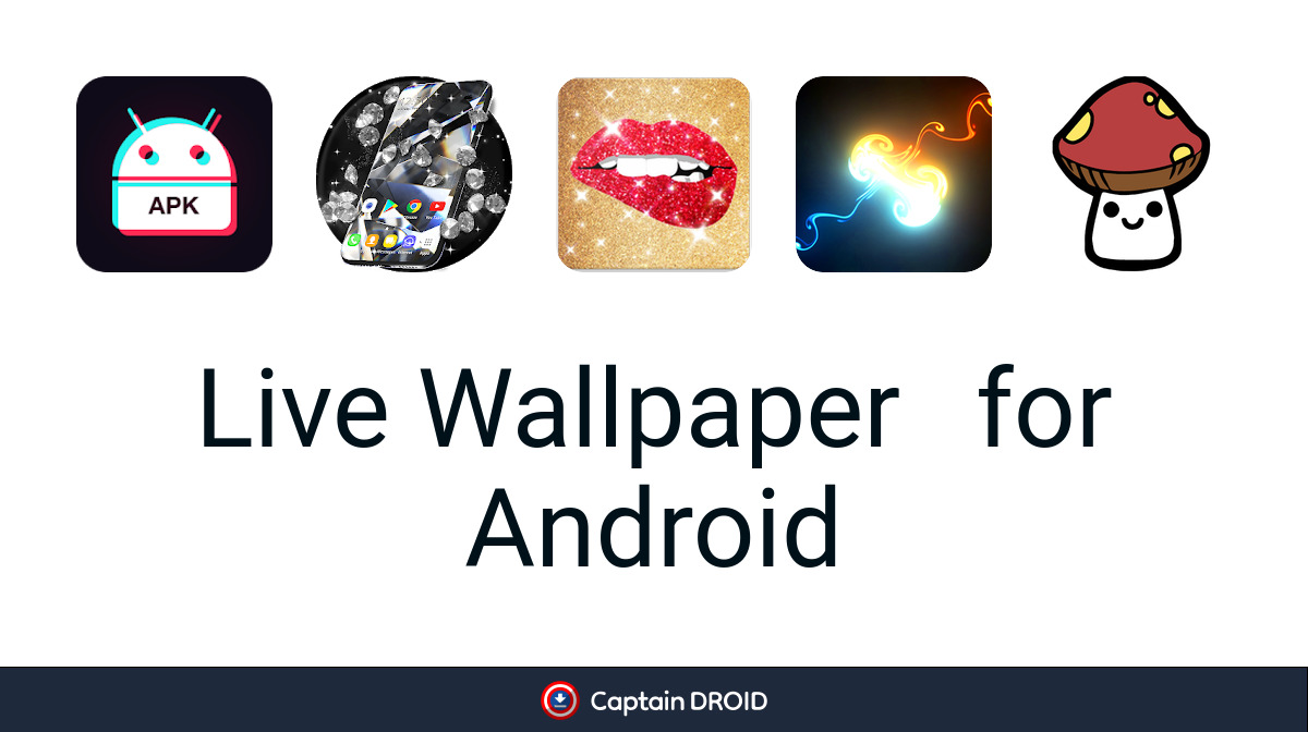 Android Live Wallpaper: Free Download - Captain Droid