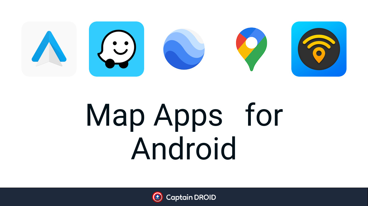 Android Map Apps: Free Download - Captain Droid