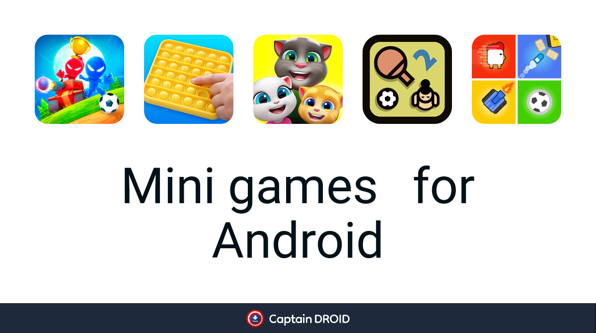 Android Mini games: Free Download - Captain Droid