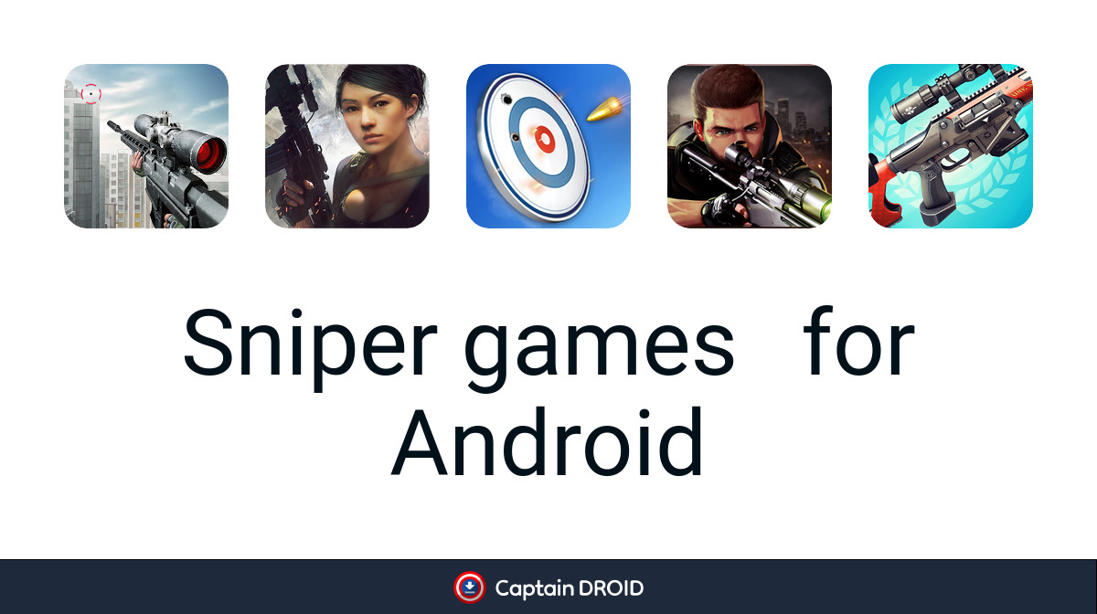 Android Sniper Games: Free Download - Captain Droid