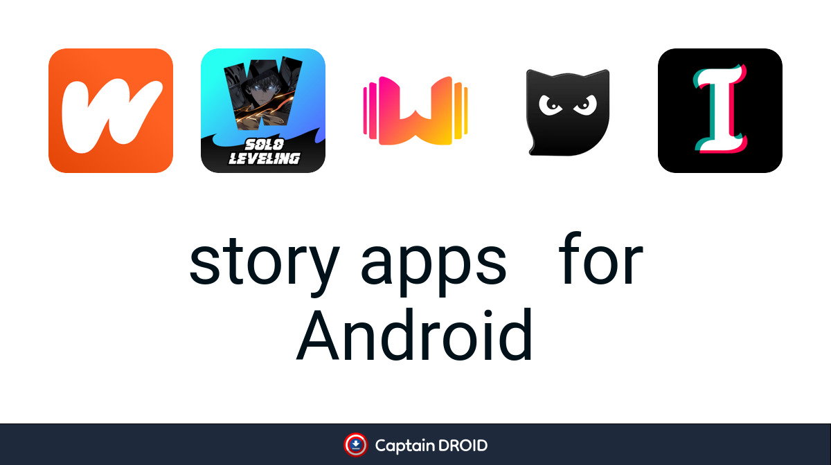 Android Story Apps: Free Download - Captain Droid