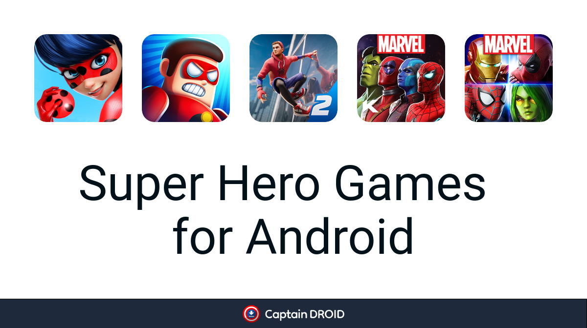 Android Super Hero Games: Free Download - Captain Droid