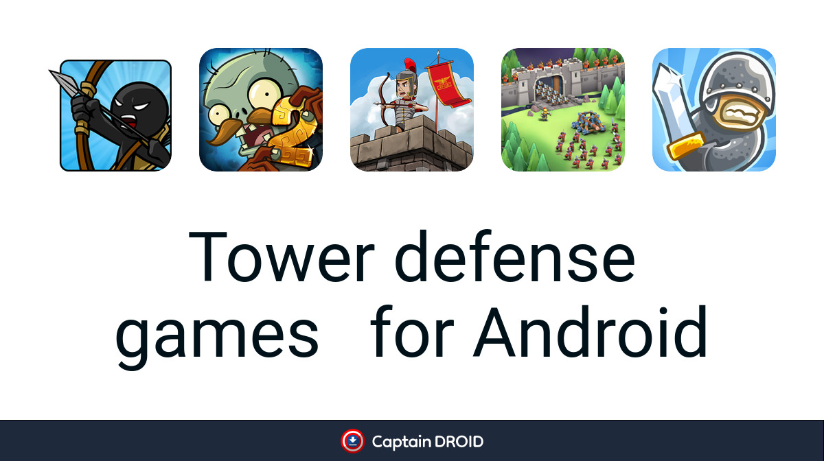 Android Tower Defense Games: Free Download - Captain Droid