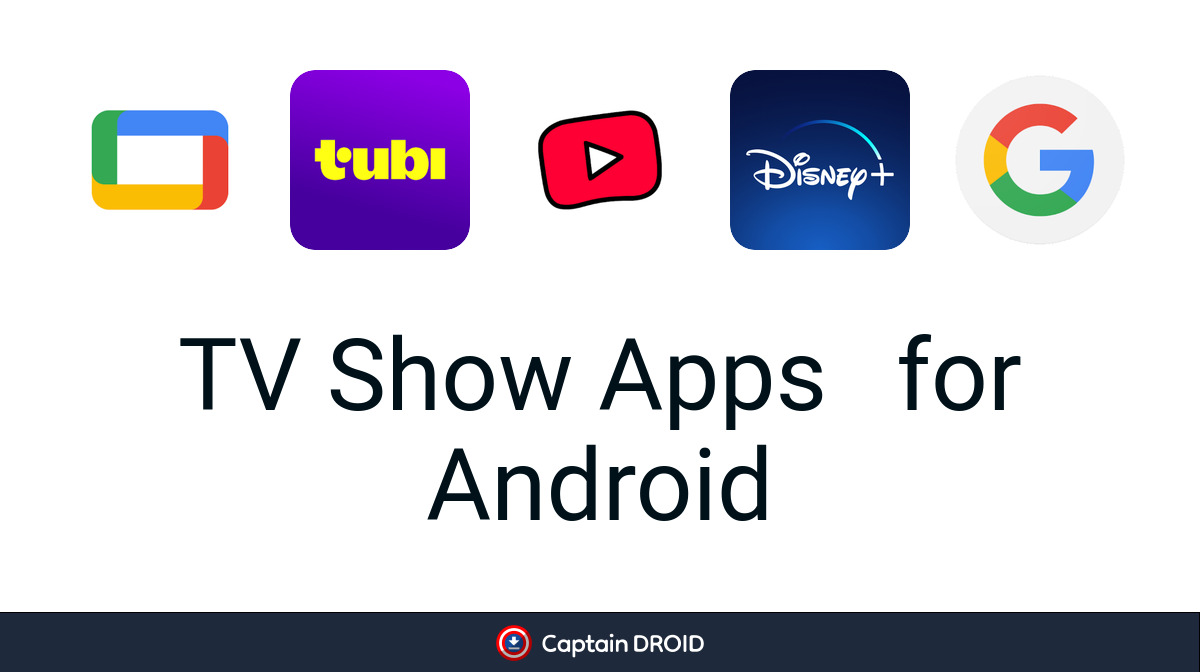 Android TV Show Apps: Free Download - Captain Droid