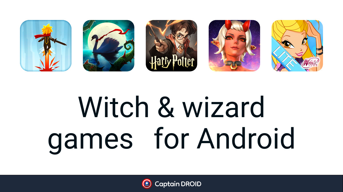 Download Witch & wizard games on Android free - Captain Droid
